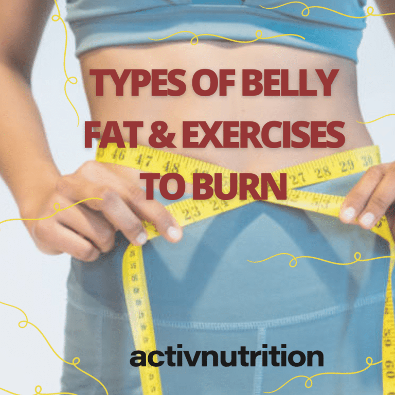 Types of Belly Fat & Exercises to Burn: A Closer Look - Activ Nutrition